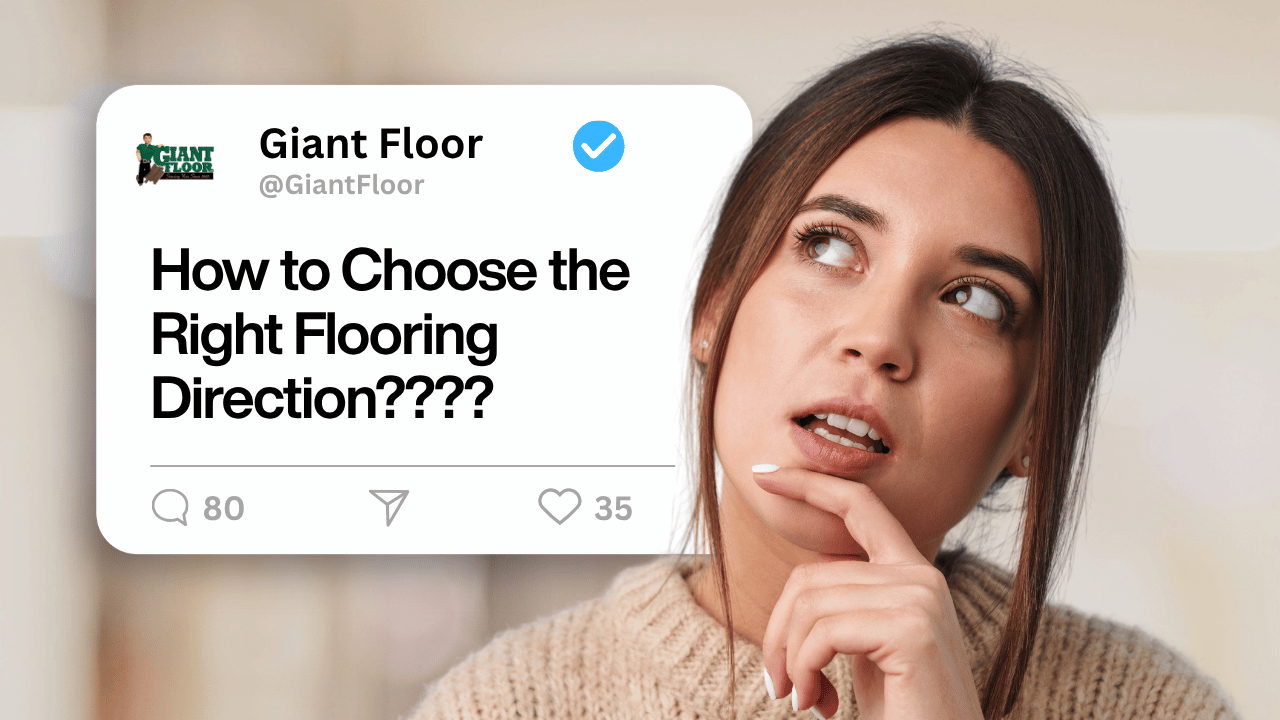 Flooring Direction 101: How to Choose the Best Layout – Giant Floor ...